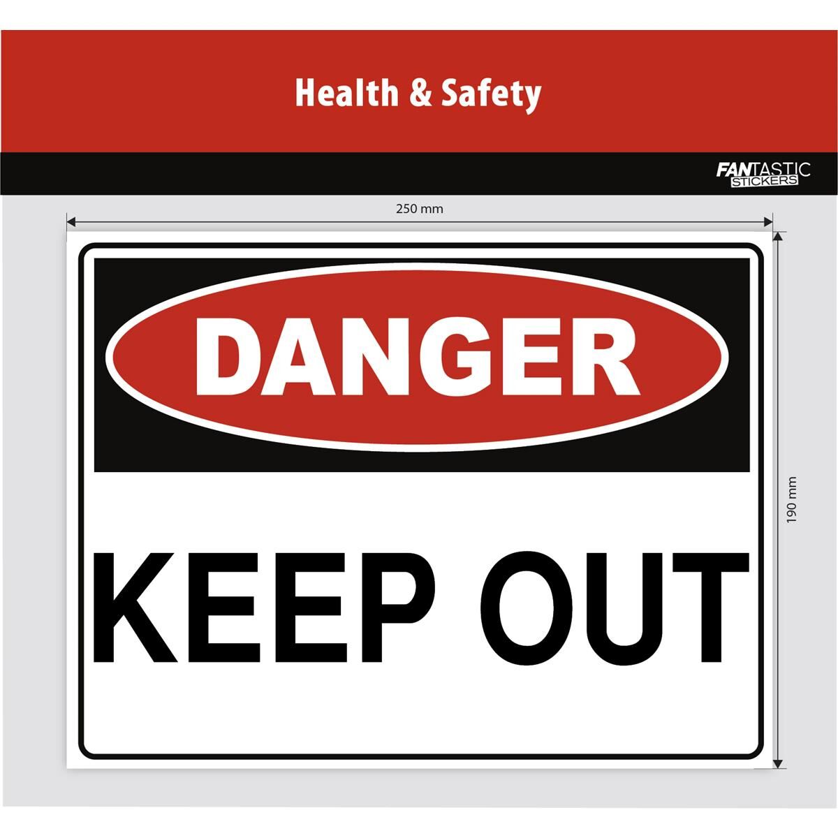 Fantastic Stickers Keep Out Sign 25cm - B-FB25-HSD-KO | Supercheap Auto